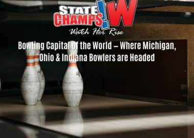 Bowling Capital of the World — Where Michigan, Ohio & Indiana Bowlers ...